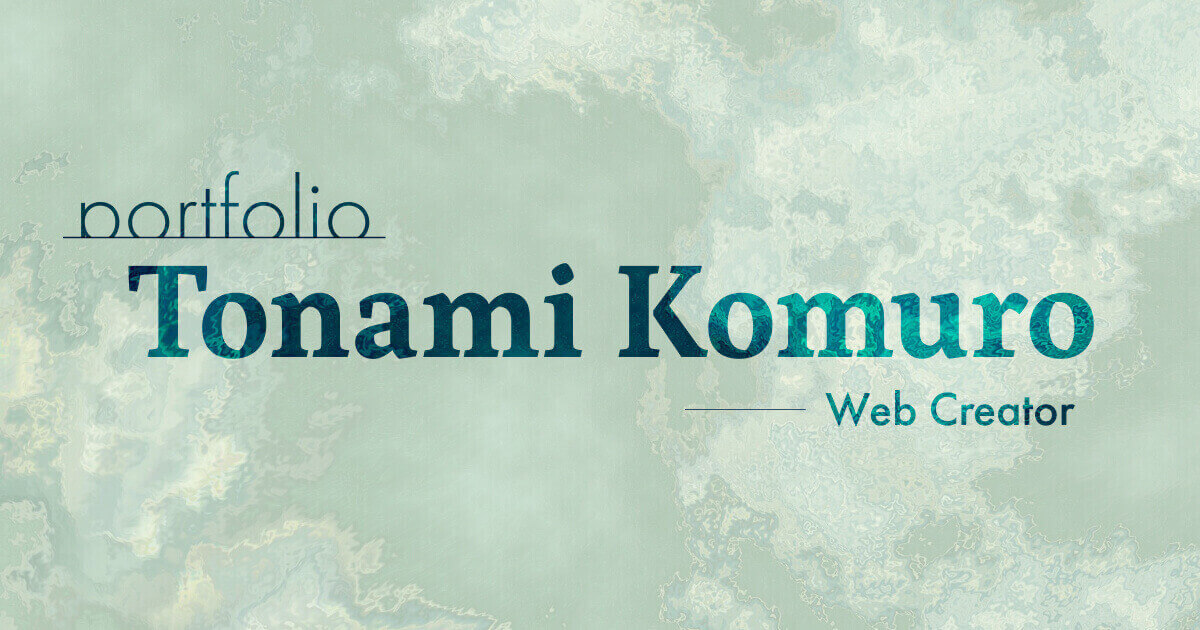 Gallery | Tonami Komuro | Web Creator
